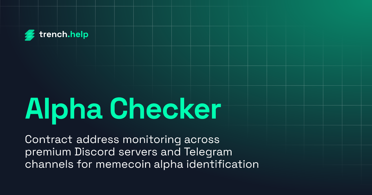 Alpha Checker | Trench Help Docs